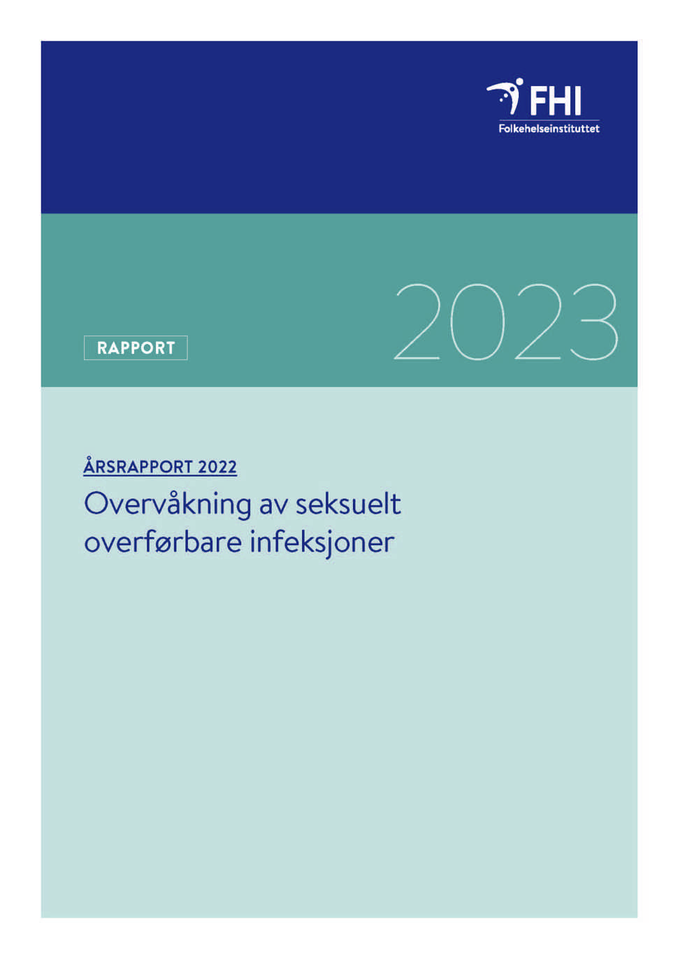Overvåkning av seksuelt overførbare infeksjoner. Årsrapport 2022 - FHI