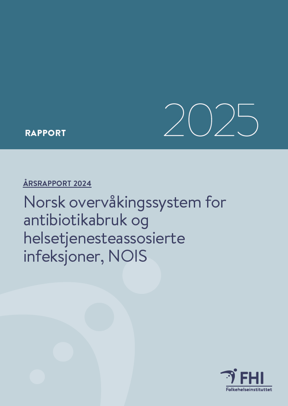 Norsk overvåkingssystem for antibiotikabruk og helsetjenesteassosierte infeksjoner, NOIS ...