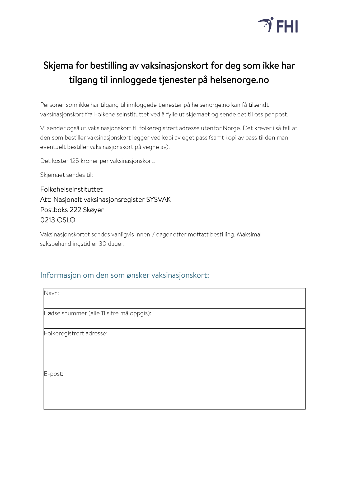 Skjema for bestilling av vaksinasjonskort for deg som ikke har tilgang ...