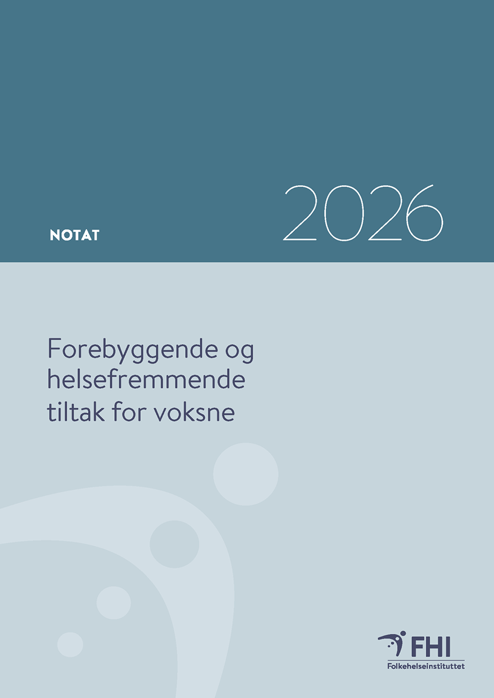 Forebyggende og helsefremmende tiltak for voksne - FHI