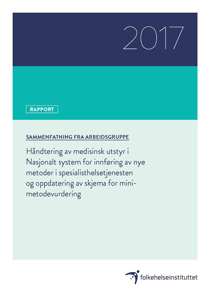 Håndtering av medisinsk utstyr i Nasjonalt system for innføring av nye ...