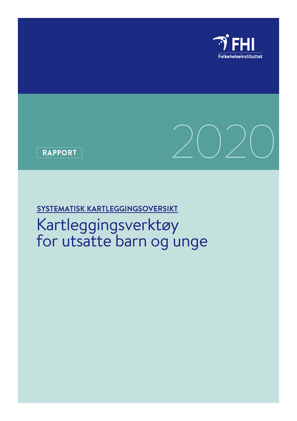 Kartleggingsverktøy for utsatte barn og unge - FHI