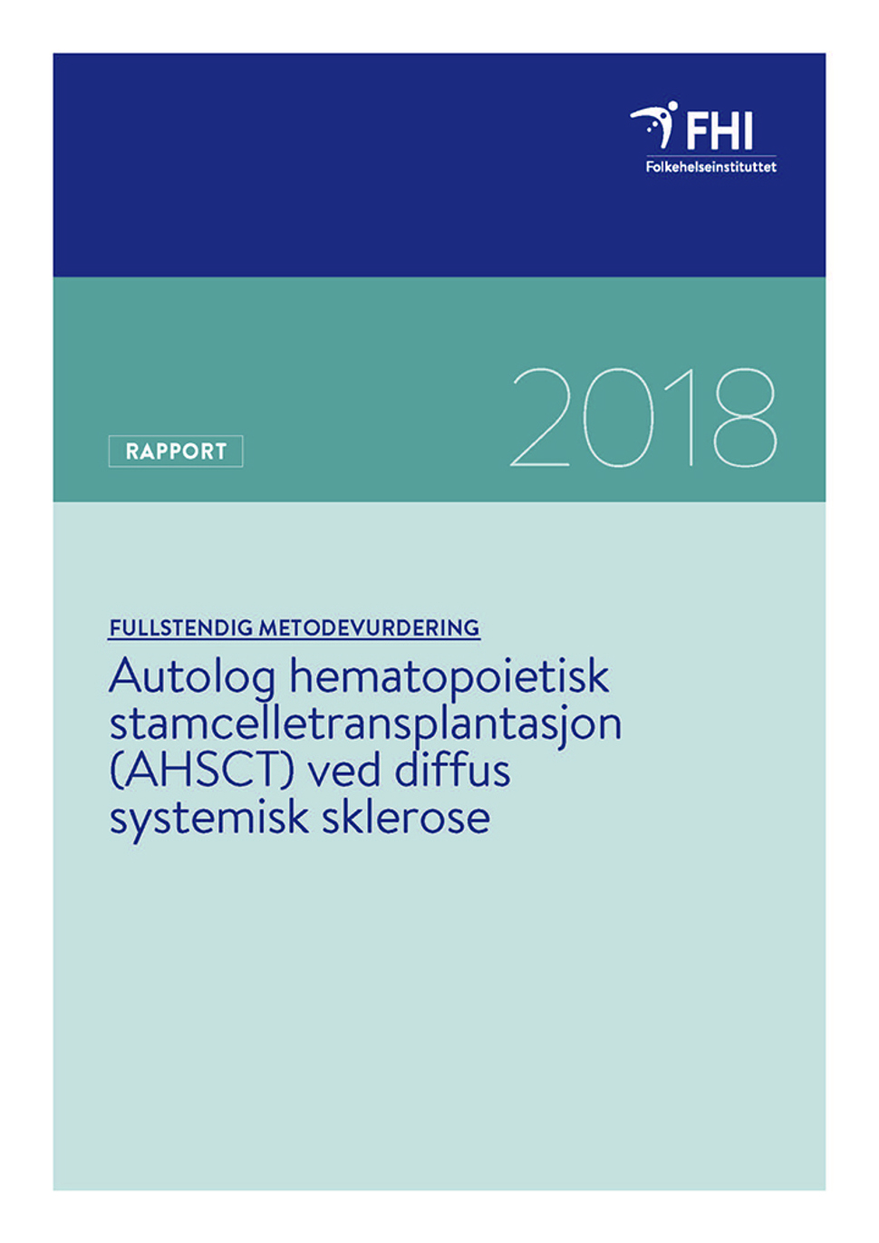 Autolog hematopoietisk stamcelletransplantasjon (AHSCT) ved diffus ...