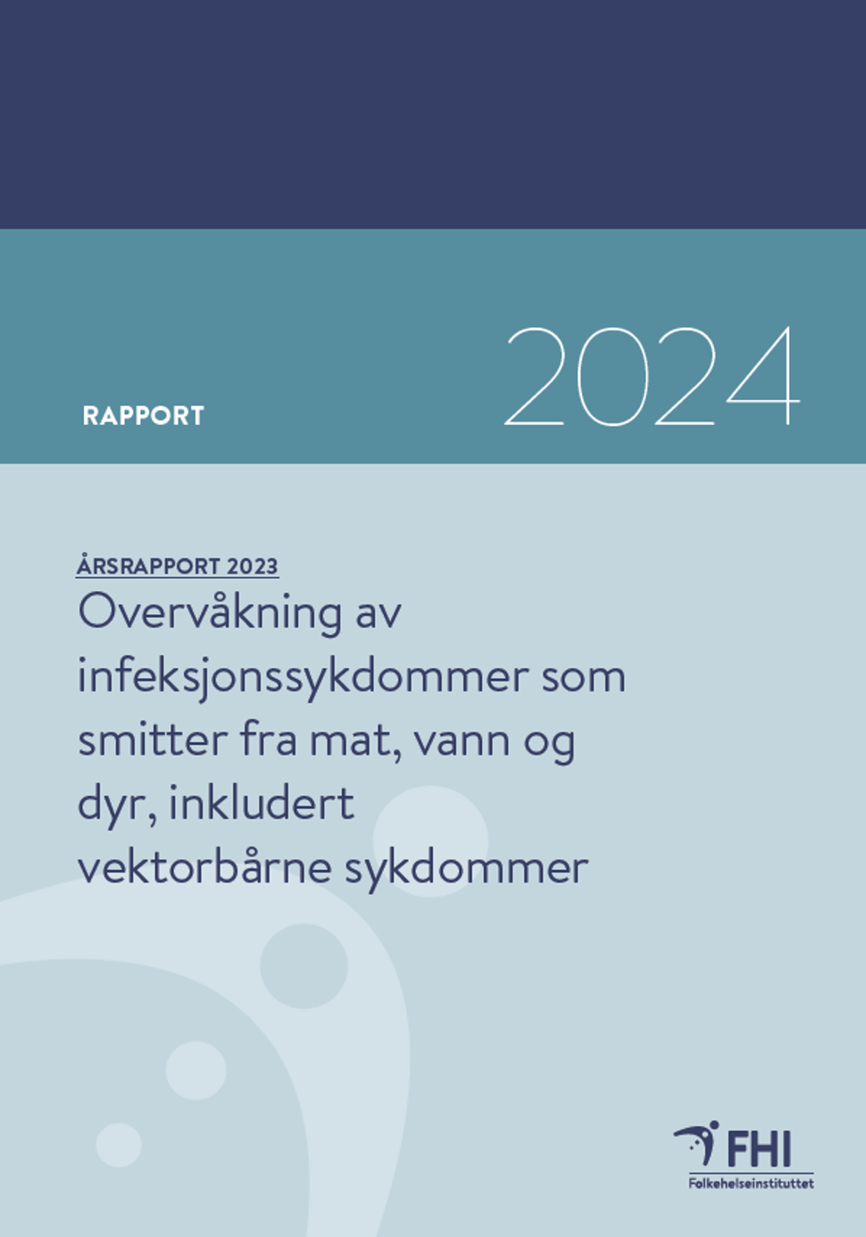 Overvåkning av infeksjonssykdommer som smitter fra mat, vann og dyr ...