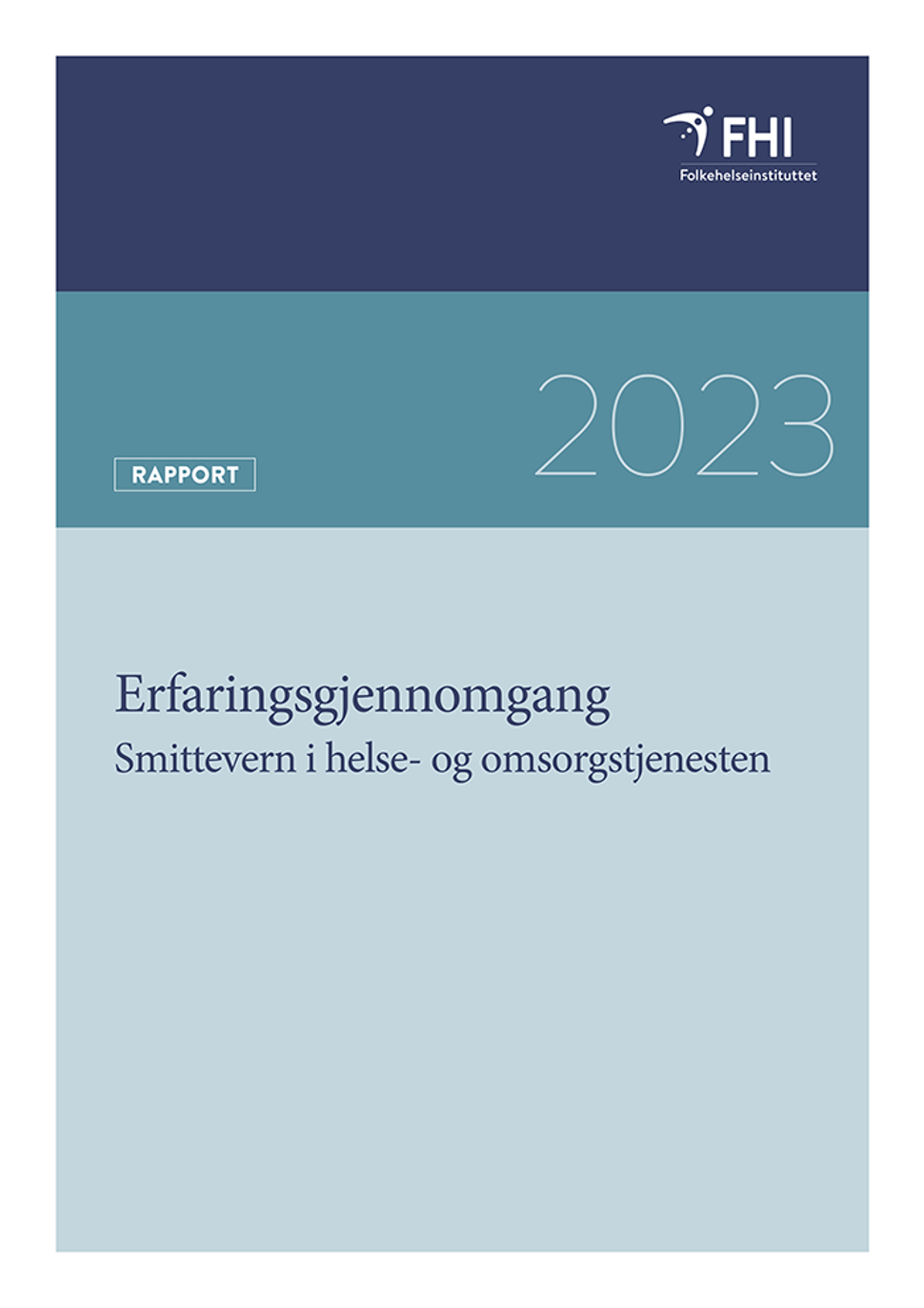 Erfaringsgjennomgang - Smittevern i helse- og omsorgstjenesten - FHI