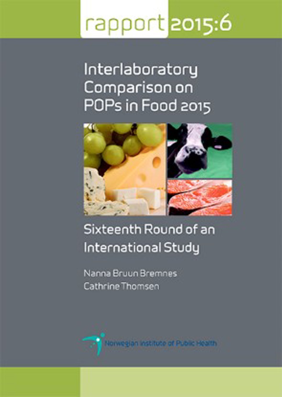 Interlaboratory Comparison on POPs in Food 2015 - NIPH