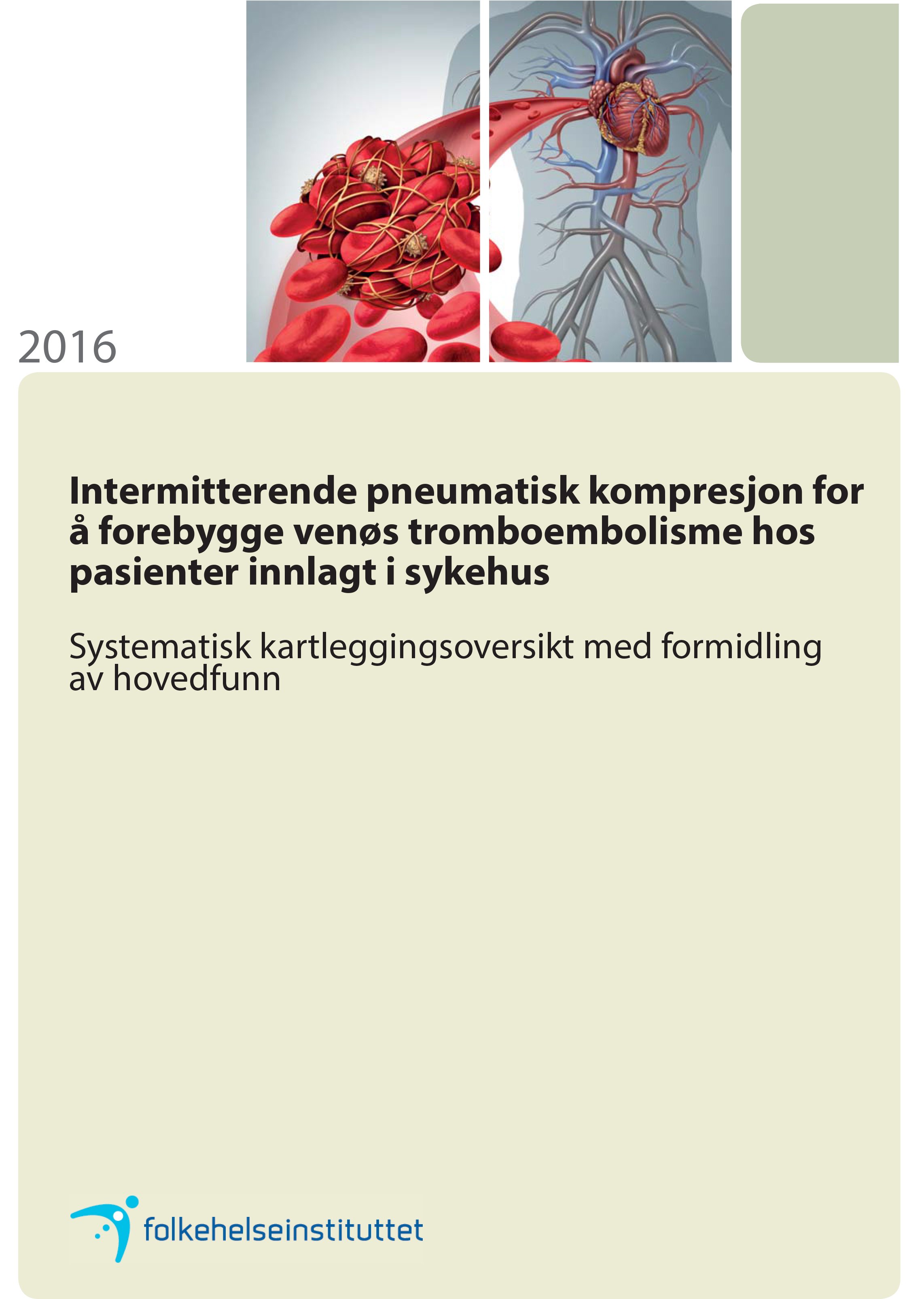 Intermittent pneumatic compression to prevent venous thromboembolism in ...