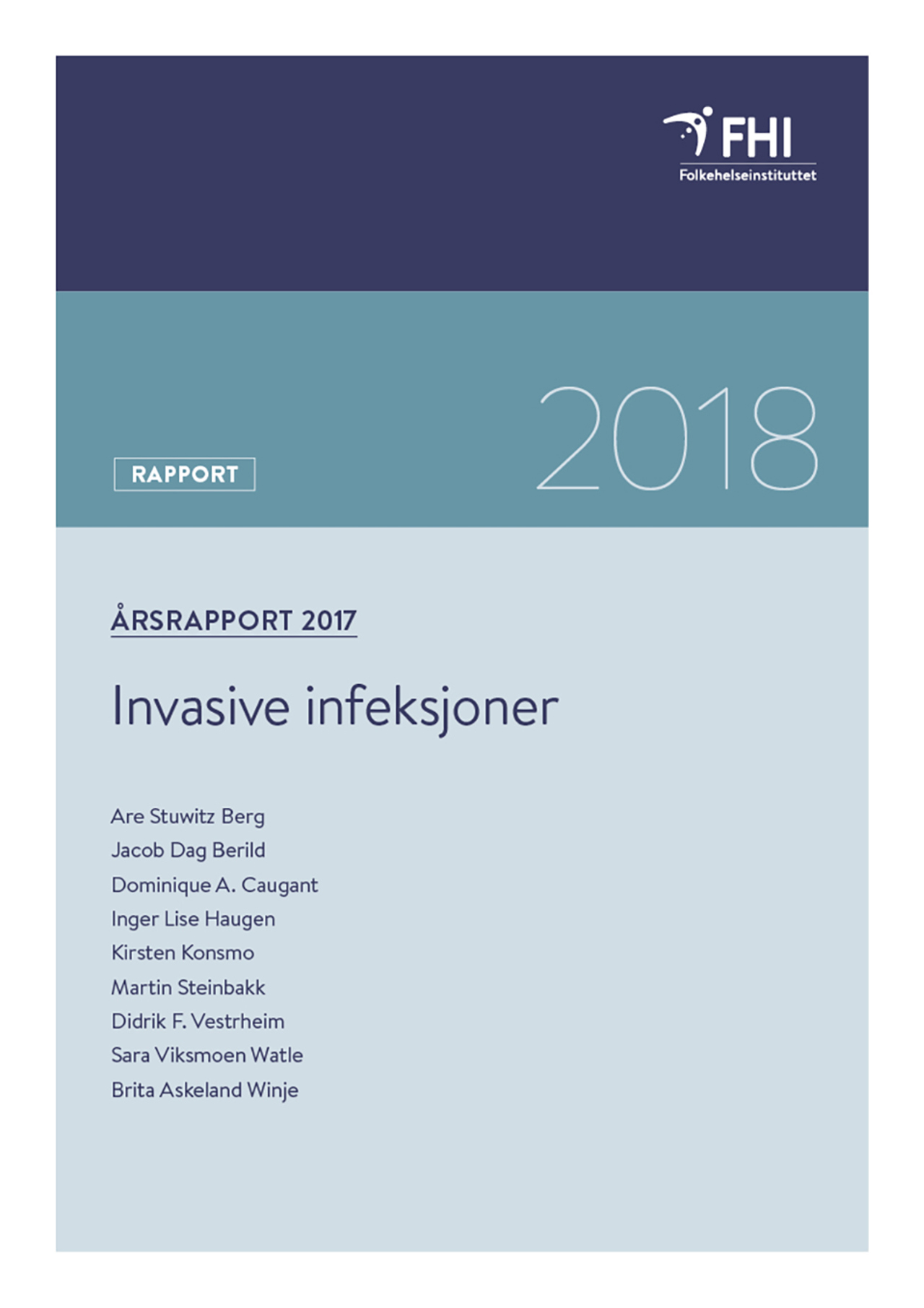 Invasive infeksjoner. Årsrapport 2017 - FHI