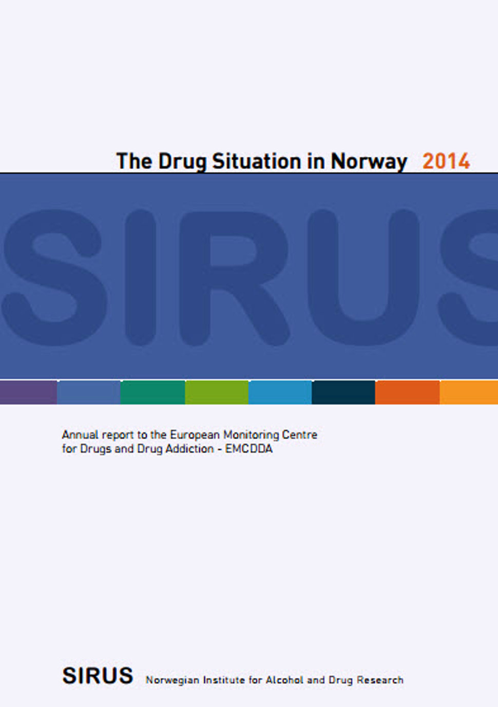 The Drug Situation in Norway 2014 - FHI