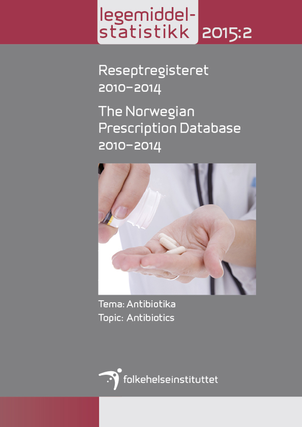 Norwegian Prescription Database 2010-2014 - NIPH